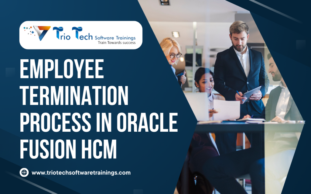 Employee Termination Process in Oracle Fusion HCM