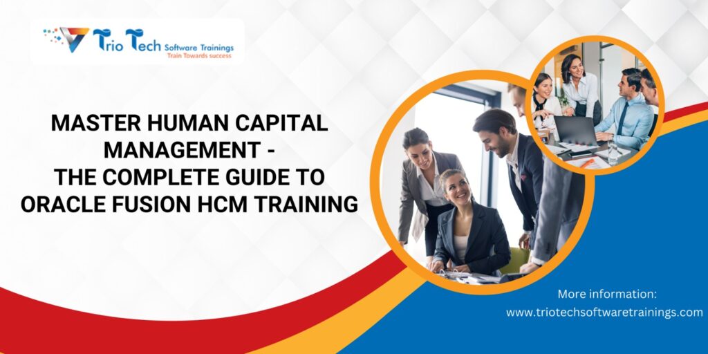 Oracle Fusion HCM Training in Hyderabad | Master Human Capital Management